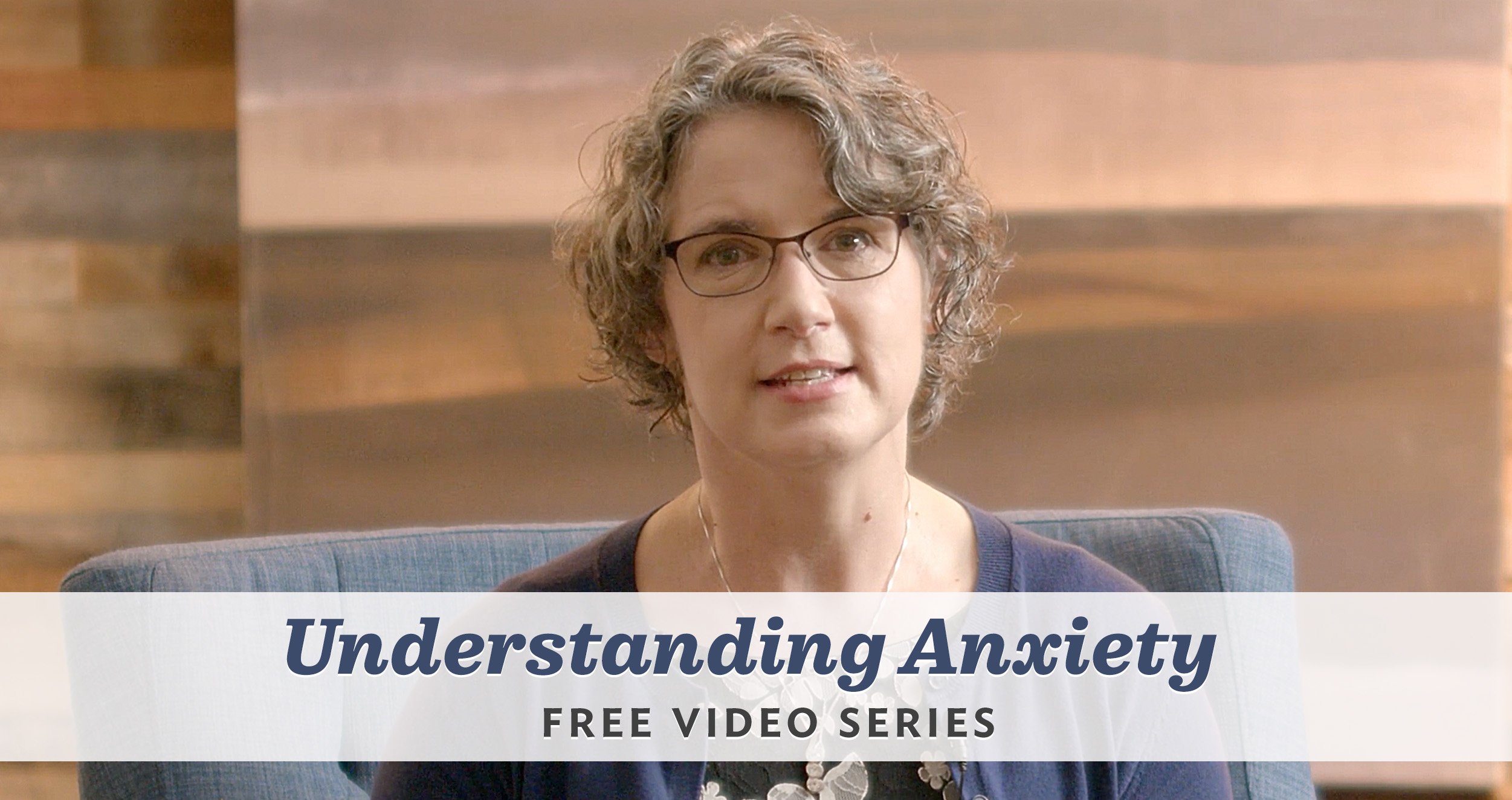 Understanding Anxiety video series - Registration Understanding Anxiety video series - Registration